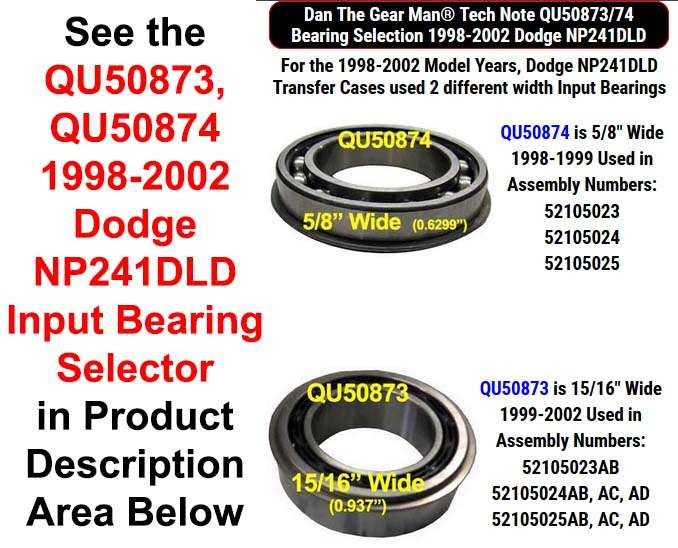 QU50873, QU50874 1998-2002 Dodge NP241DLD Bearing Selector